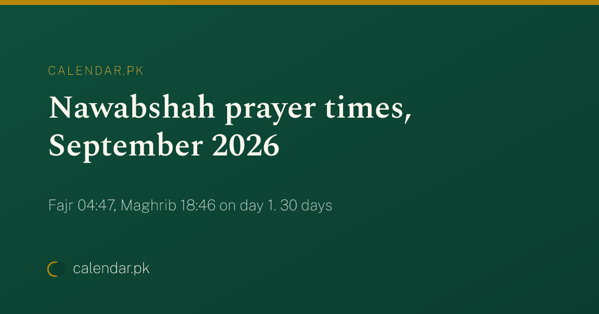 Nawabshah Prayer Times September 2026: Monthly Namaz Timetable ...